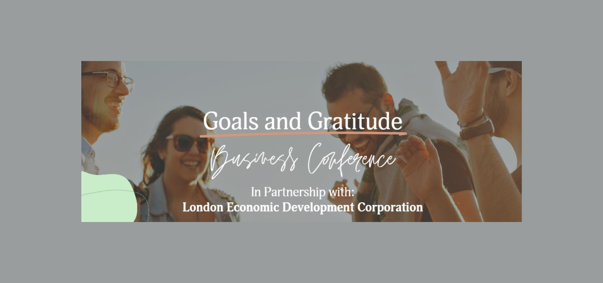 The Goals And Gratitude Conference 23 London Economic Development